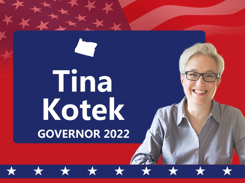 Tina Kotek for Oregon Governor 2022 Yard Sign - Etsy