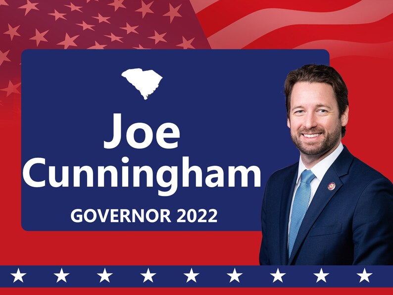 Joe Cunningham for South Carolinia Governor 2022 Yard Sign - Etsy
