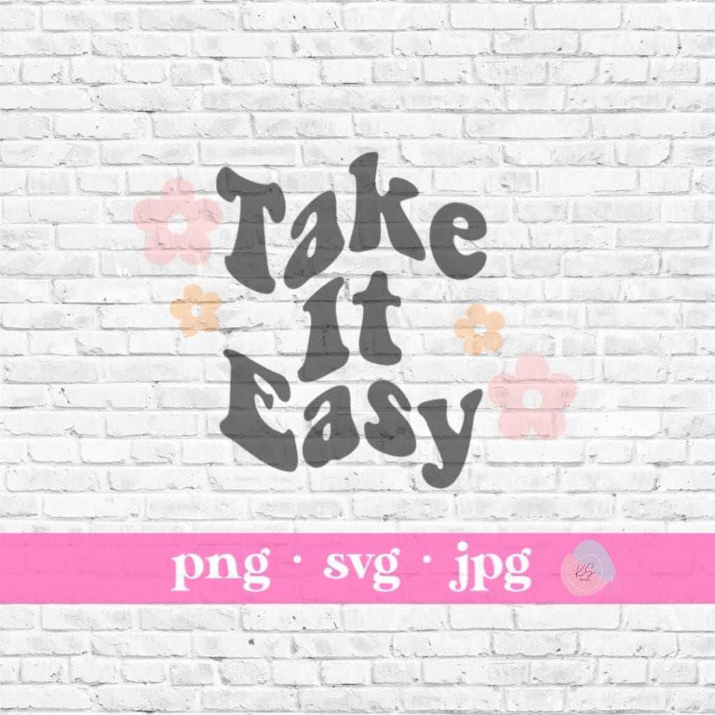 Take It Easy SVG | Trendy Svg, Preppy SVG, Cute Svg, Trendy Png ...