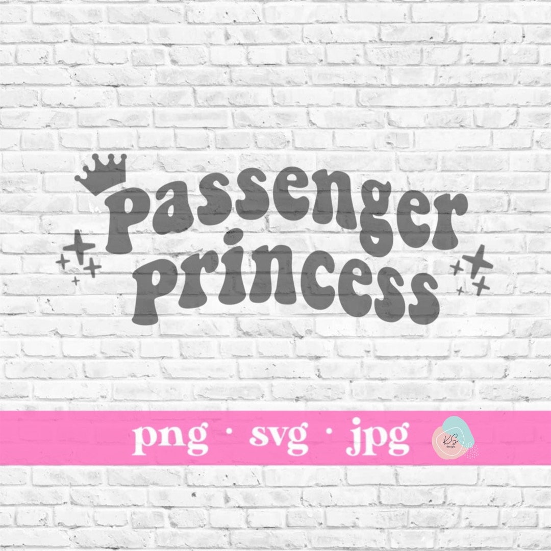 Passenger Princess SVG | Trendy Svg, Preppy SVG, Cute Svg, Trendy Png ...