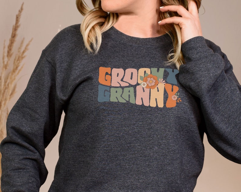 Groovy Granny Sweatshirt for the Grandma From Grandkids. Cozy ...