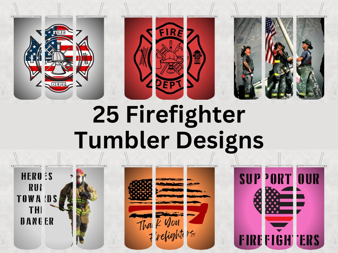 25 Firefighter Tumbler Designs - Firefighting Tumbler Pngs - PNG Images ...