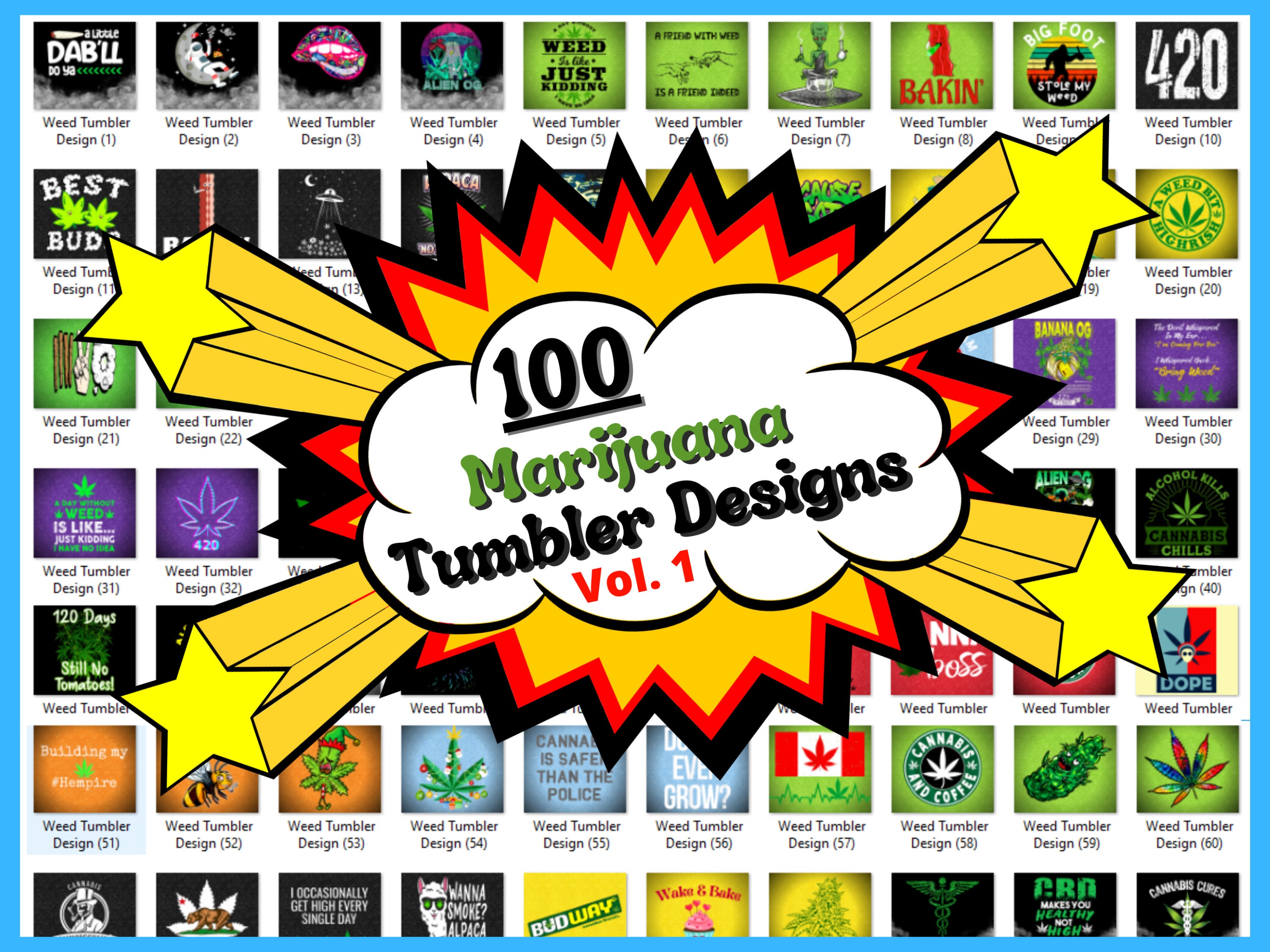 100 Weed Tumbler Designs Vol. 1 Cannabis Sublimation 420 Pngs Tumbler ...