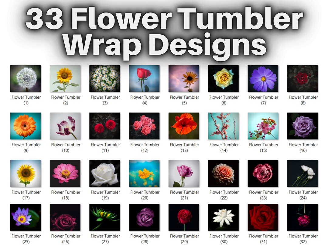 33 Flower Tumbler Wrap Designs Pngs for Sublimation Printing Flowers ...