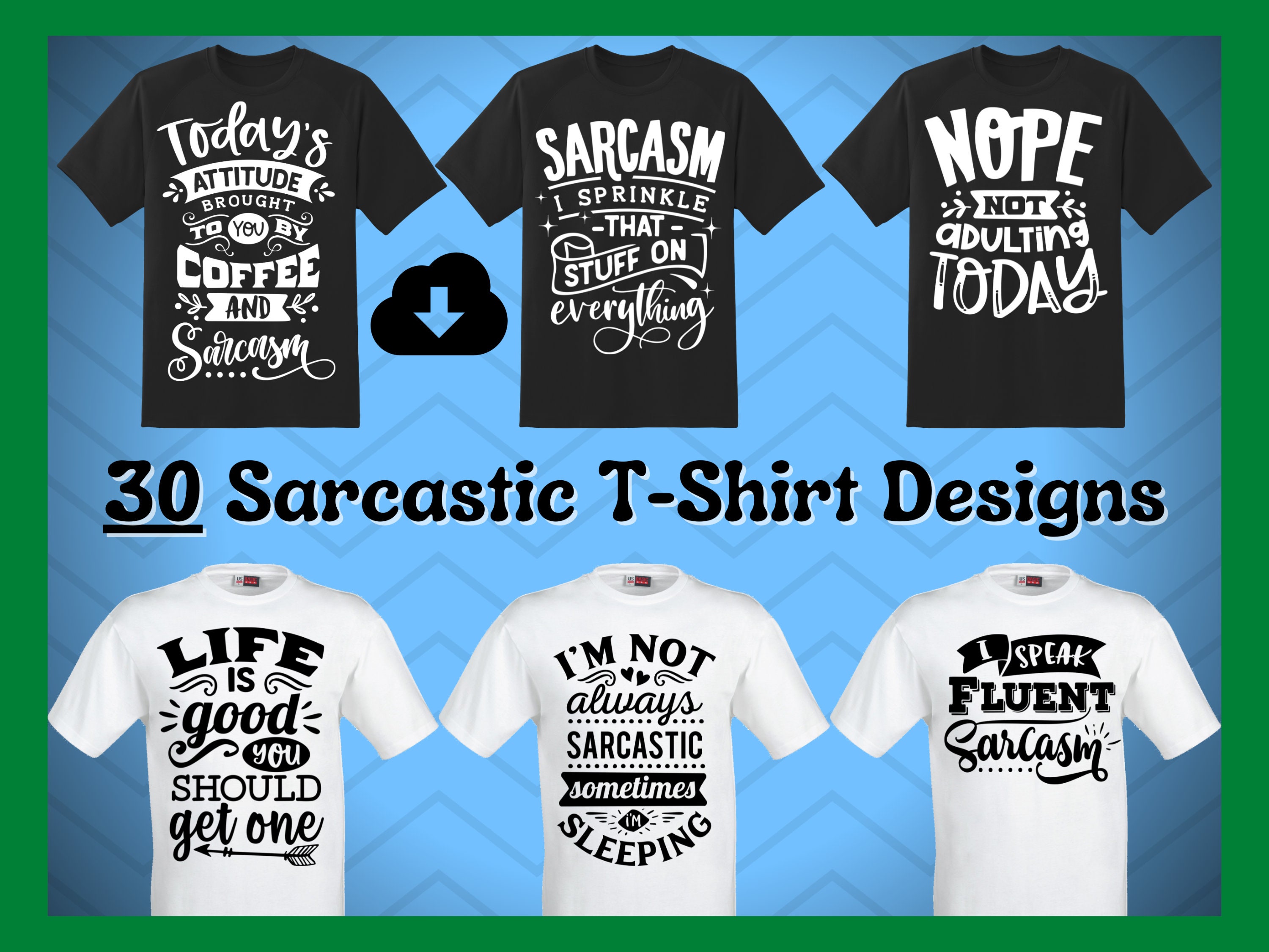 30 Sarcastic / Funny T-shirt Designs PNG SVG DXF Transparent ...