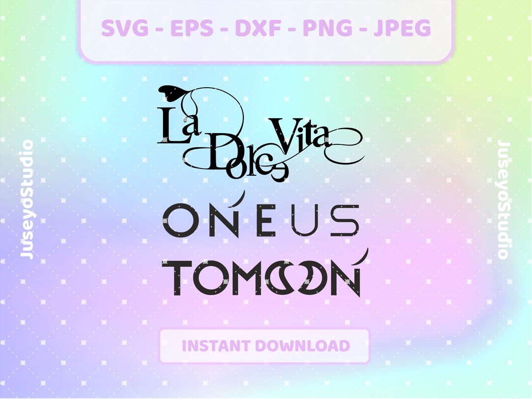 ONEUS TO MOON La Dolce Vita Set Kpop Svg | Png, Jpg, Eps, Dxf | Oneus ...