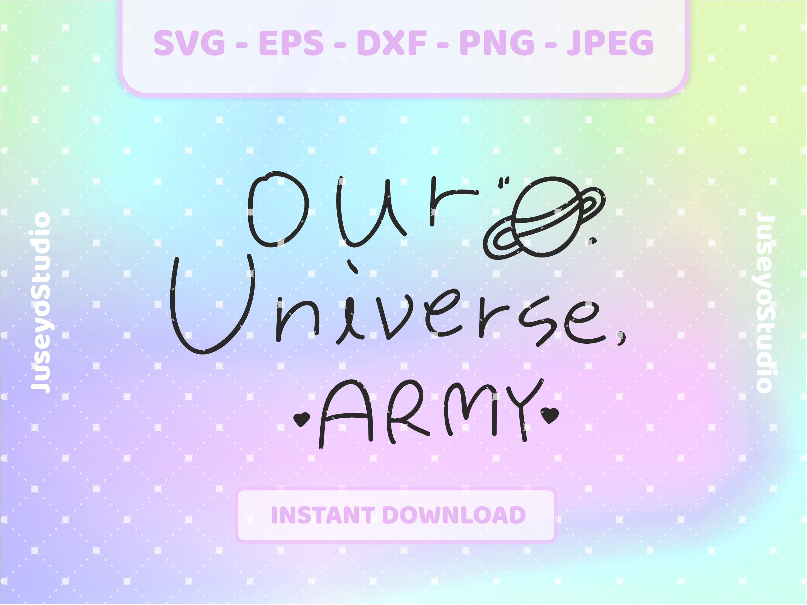 BTS Our Universe Army Kpop Svg Png, Jpg, Eps, Dxf BTS ARMY Logo Vector ...