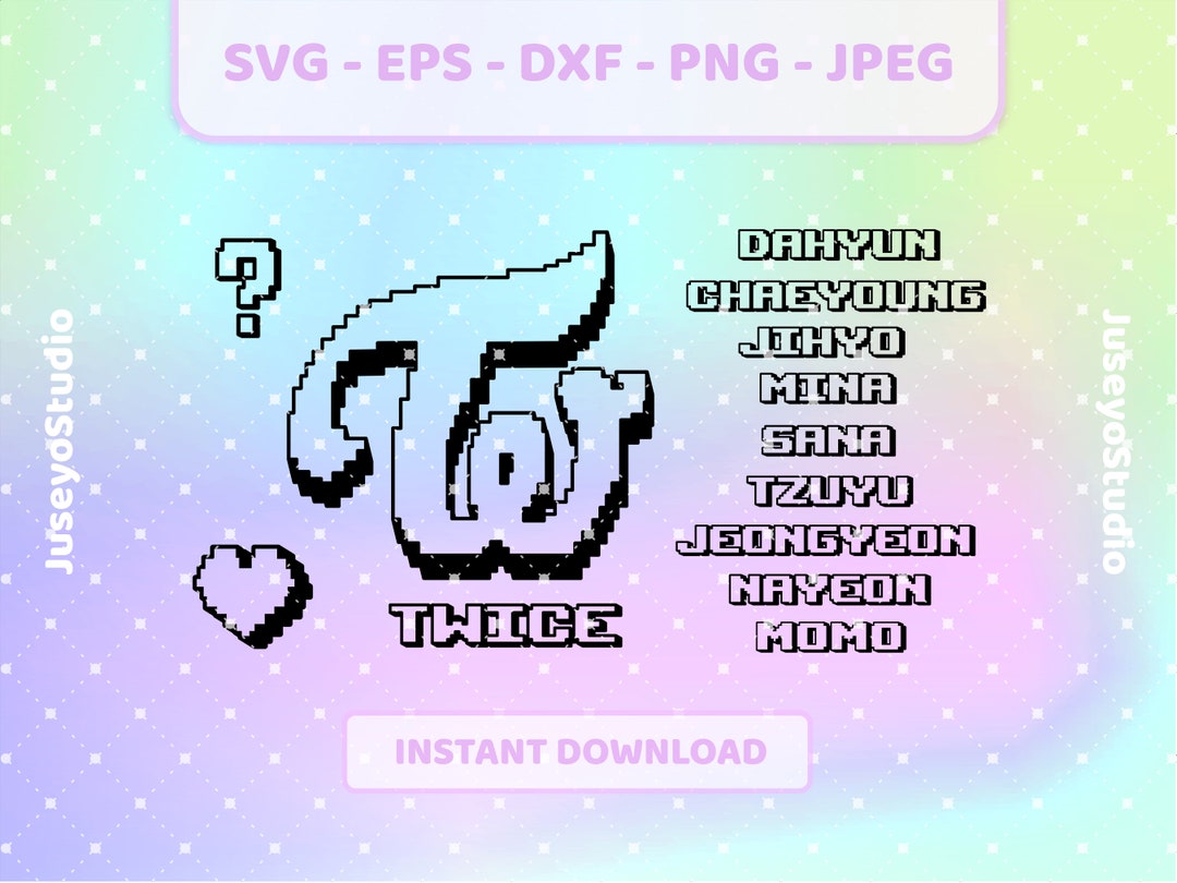 TWICE PIXEL Logo and Names Set Kpop Svg | Png, Jpg, Eps, Dxf | TWICE ...