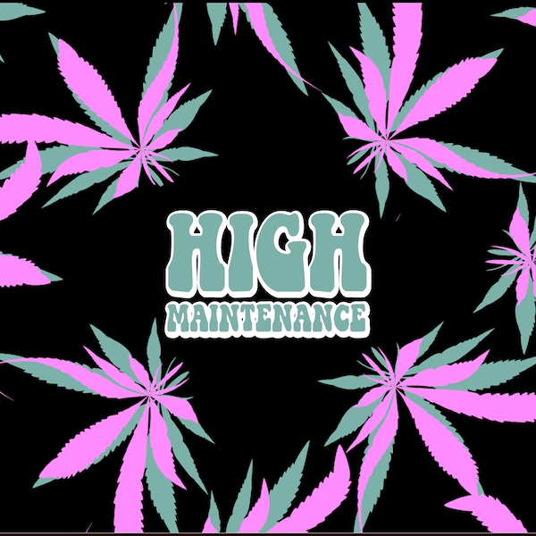 High Maintenance Svg - Etsy