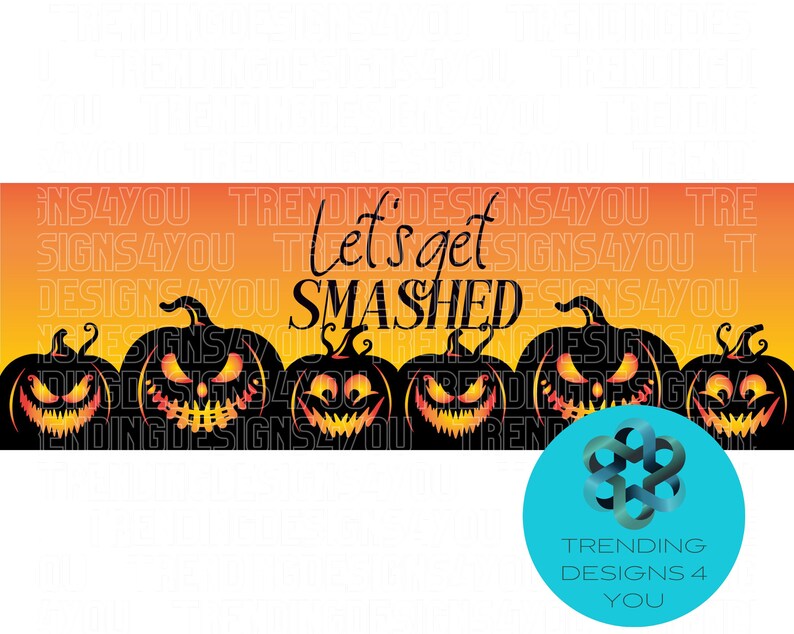 Let's Get Smashed Cute Jack O Lantern PNG. Cute - Etsy