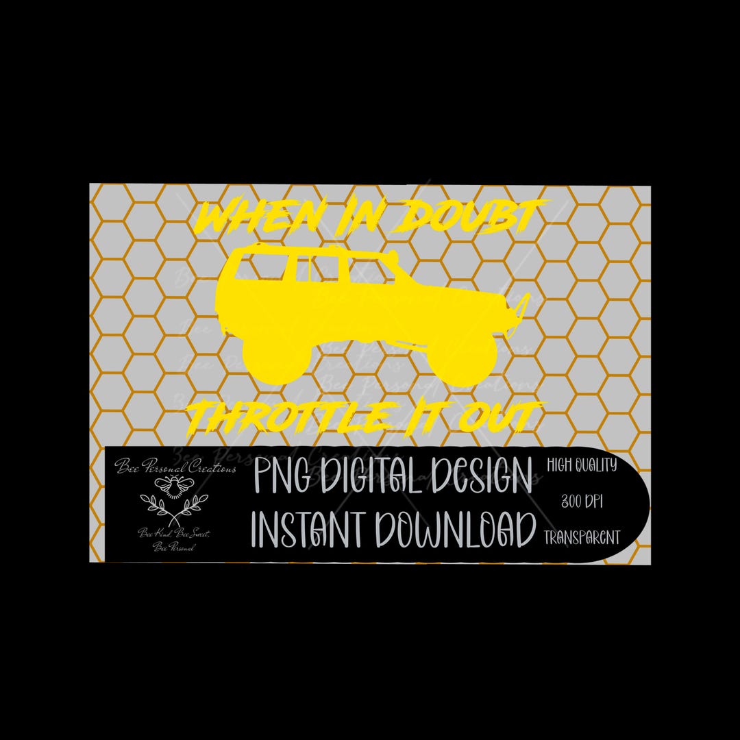 When in Doubt Throttle It Out PNG | Digital Download | Digital Design ...