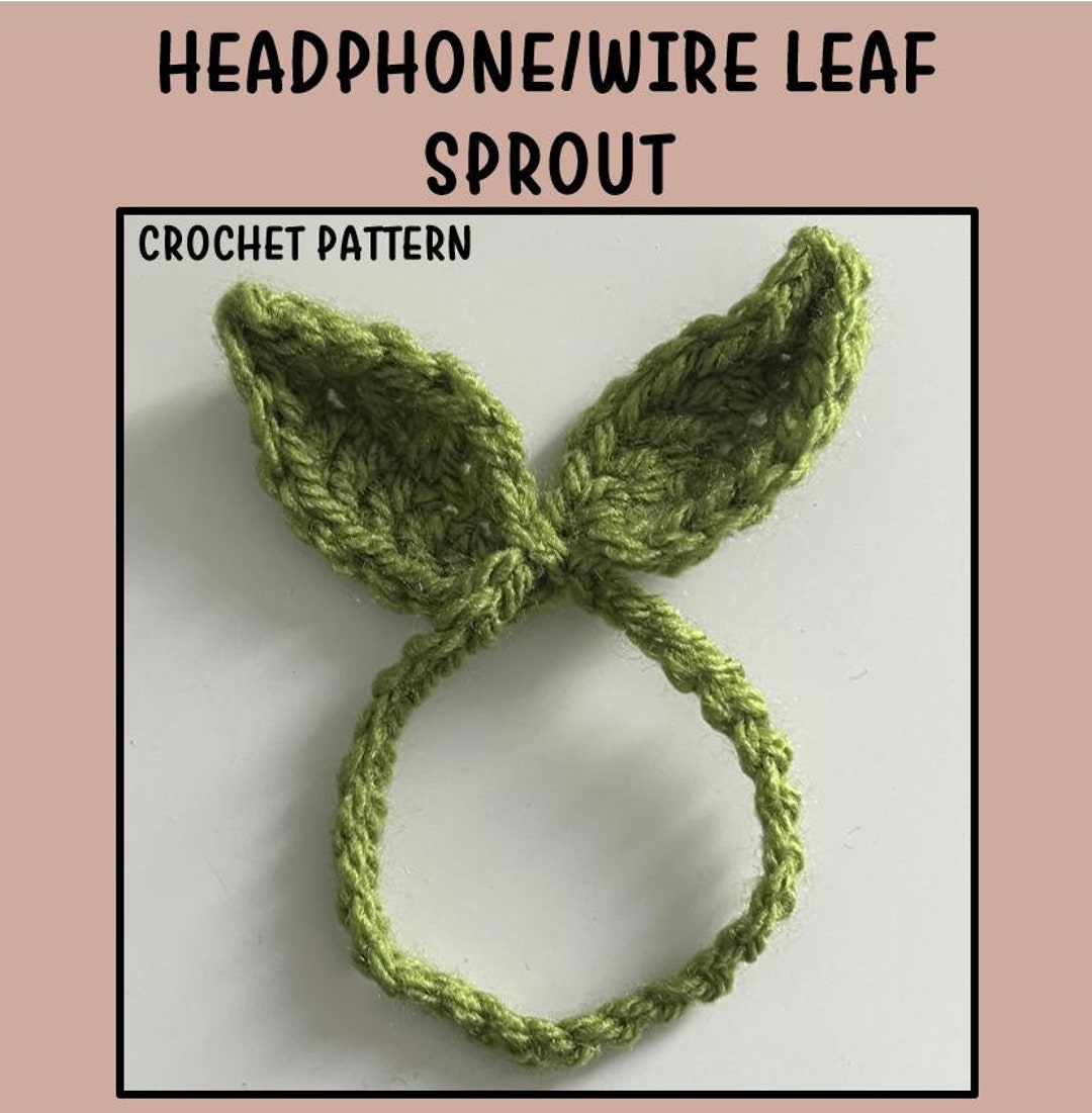 Headphone Leaf Sprout Crochet Pattern - Etsy