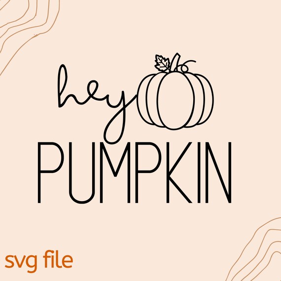 Hey Pumpkin SVG Fall SVG Hey There Pumpkin Hello Fall - Etsy