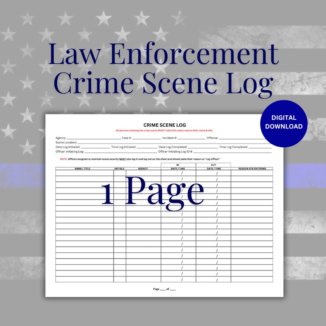 Law Enforcement Crime Scene Log, Law Enforcement Forms, Police Forms ...