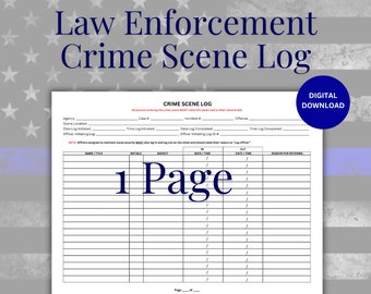 Law Enforcement Crime Scene Log, Law Enforcement Forms, Police Forms ...