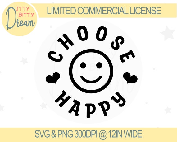 Choose Happy SVG Happy Face Choose Happy Png Popular - Etsy