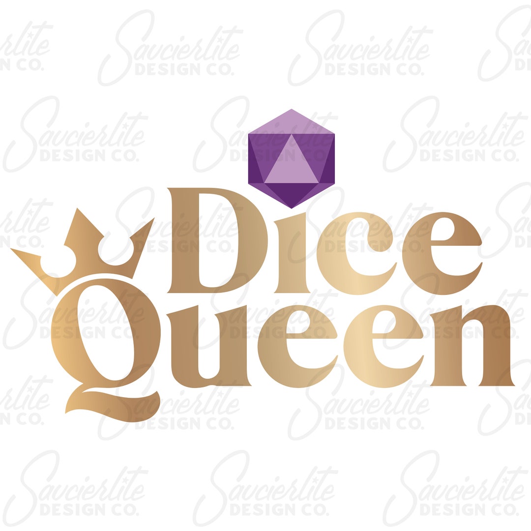 Dice Queen Dnd PNG SVG Digital Download - Etsy