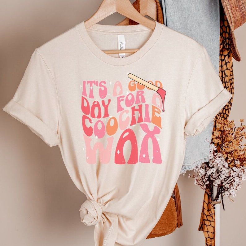 Its a Good Day for A Coochie Wax Shirt Coochie Waxer Tee - Etsy