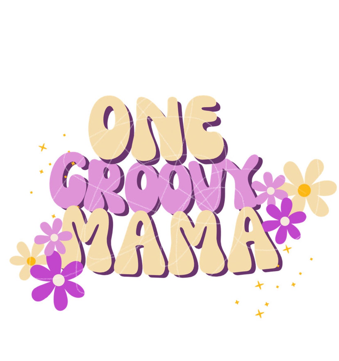 ONE Groovy MAMA Sublimation File PNG Birthday, Daddy Tshirt, One Groovy ...