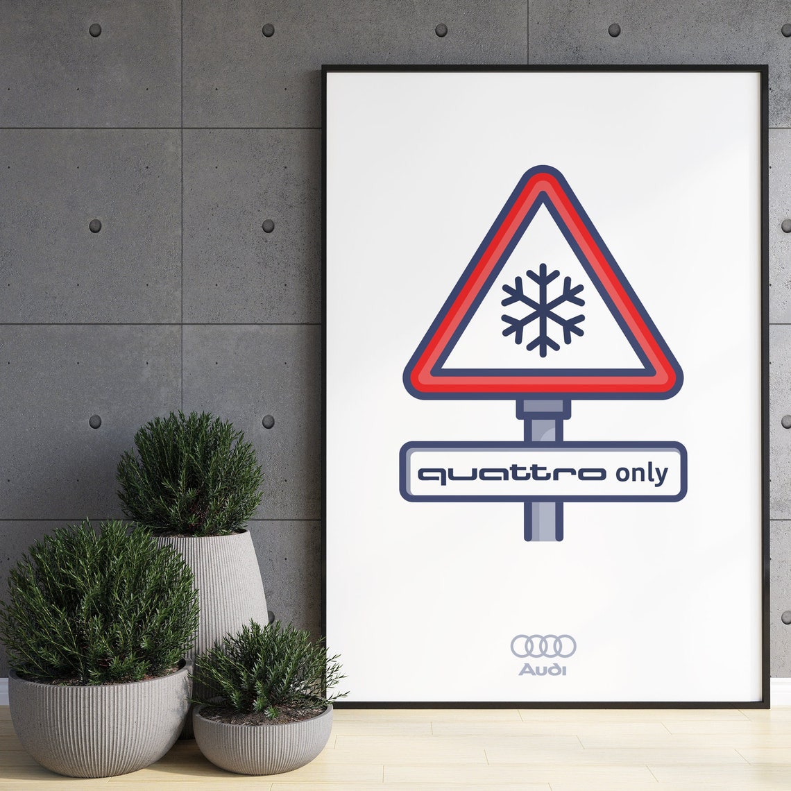 Audi Quattro Only Snow Road Sign Poster Print. Perfect Gift - Etsy