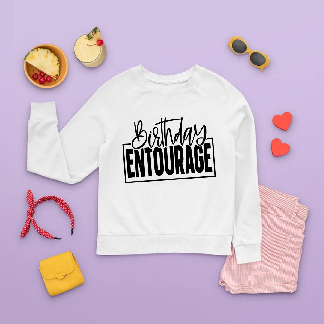 Birthday Entourage, Shirt, Squad, Queen,svg, Eps, Pdf, Png, Jpg ...