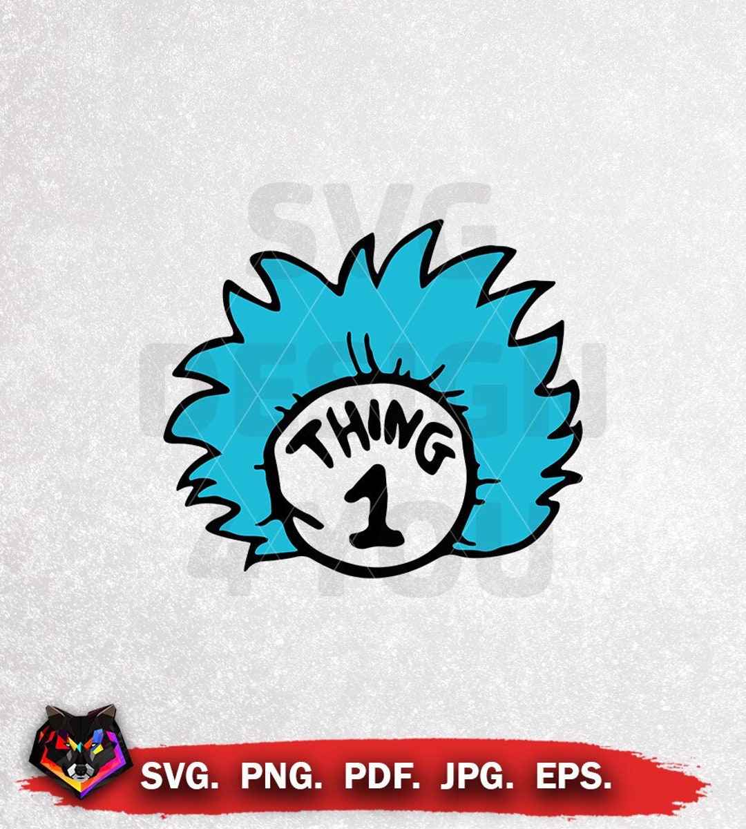 Thing One, 1, Design, Svg, Eps, Pdf, Png, Jpg - Etsy