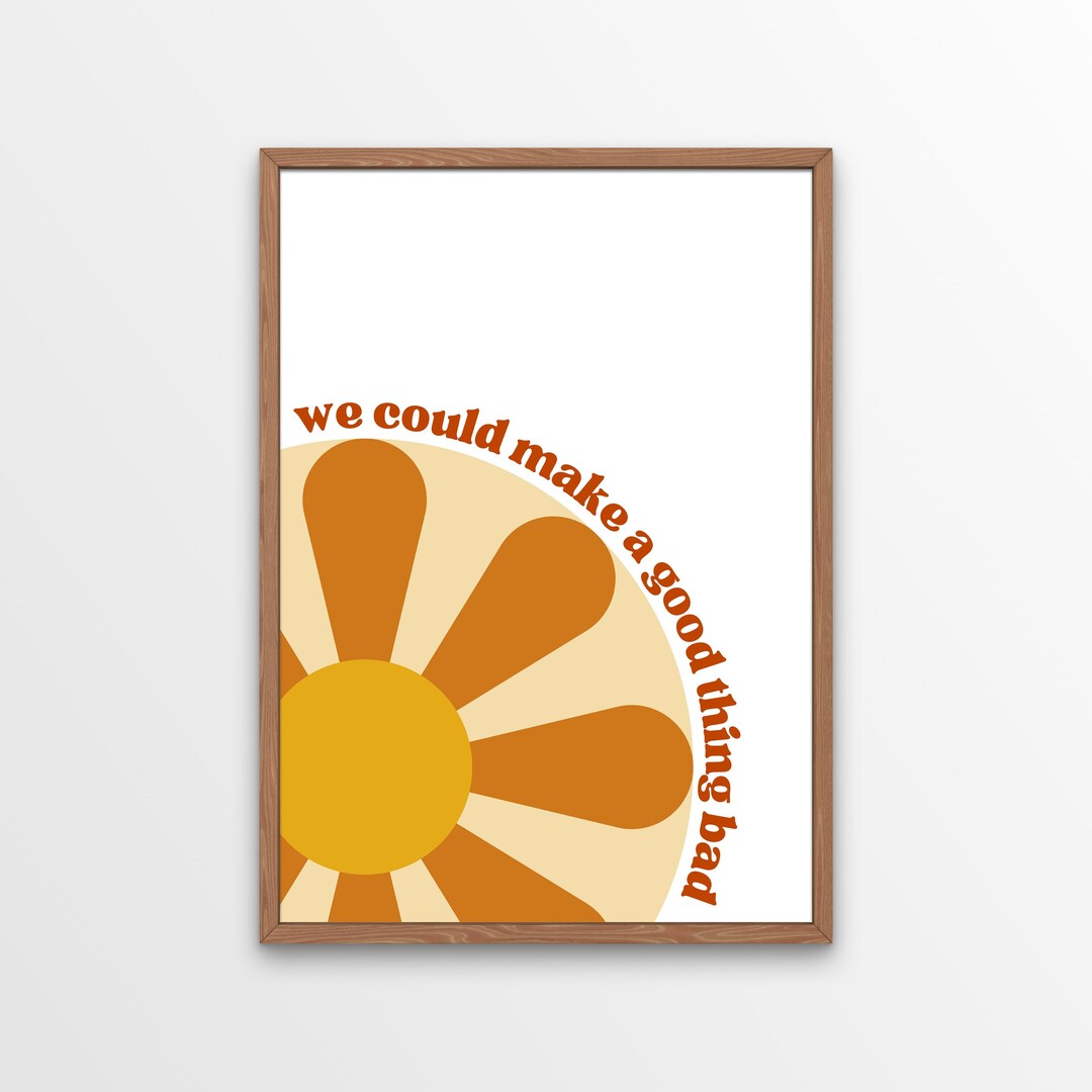 We Could Make A Good Thing Bad Art Print Movie Quotes, Art Prints ...