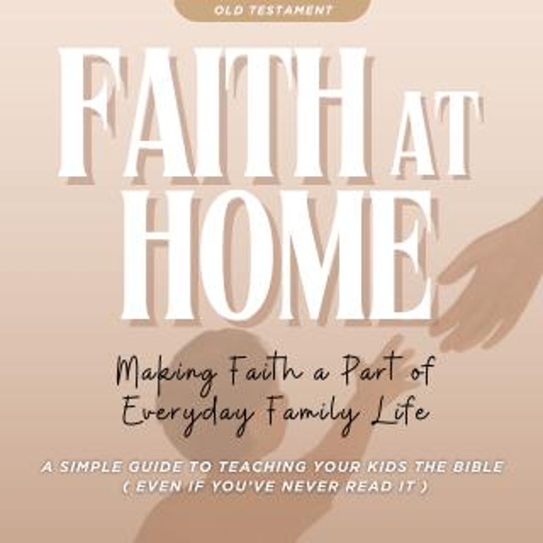 DIGITAL DOWNLOAD - Faith at Home: Teach Your Kids the Bible - Even If ...
