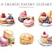 Watercolor French Pastry Clipart, Png Bundle, Dessert Clip Art ...