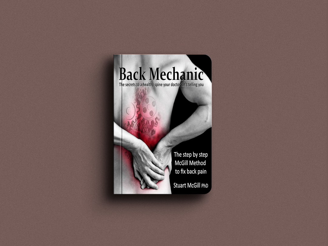 Back Mechanic by Dr Mcgill | Digital Download | PDF Book | Mgill Method | Back Exercises ...