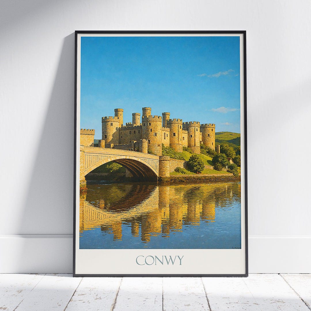 Conwy Castle Travel Poster, Wales Castle Art ~ Historic UK Landscape ...