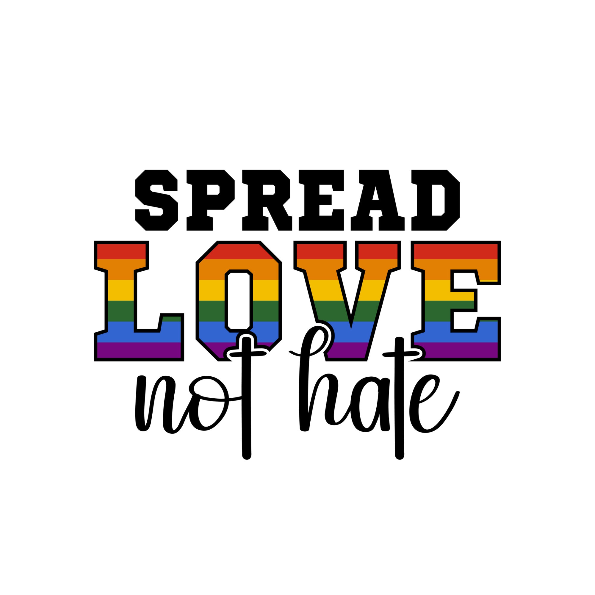 Spread Love Not Hate Svg Png Lgbtq Pride Awareness Anti - Etsy