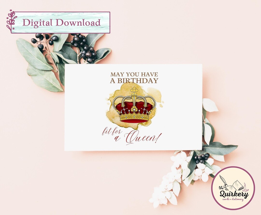 Birthday Card for a Queen Printable - Etsy
