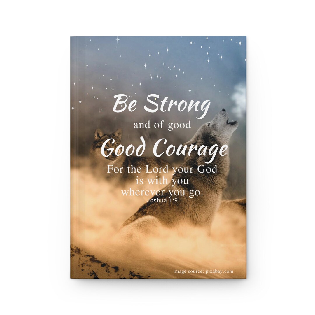 Be Strong Journal, Be Strong and Good Courage, Wolves in Mist ...