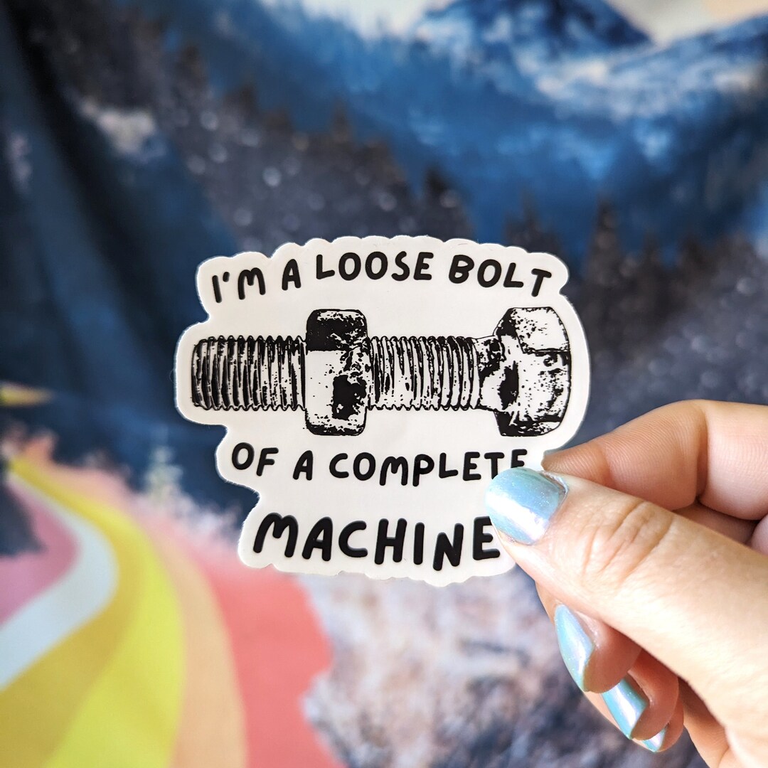 I'm a Loose Bolt FOB Inspired Sticker Disloyal Order - Etsy