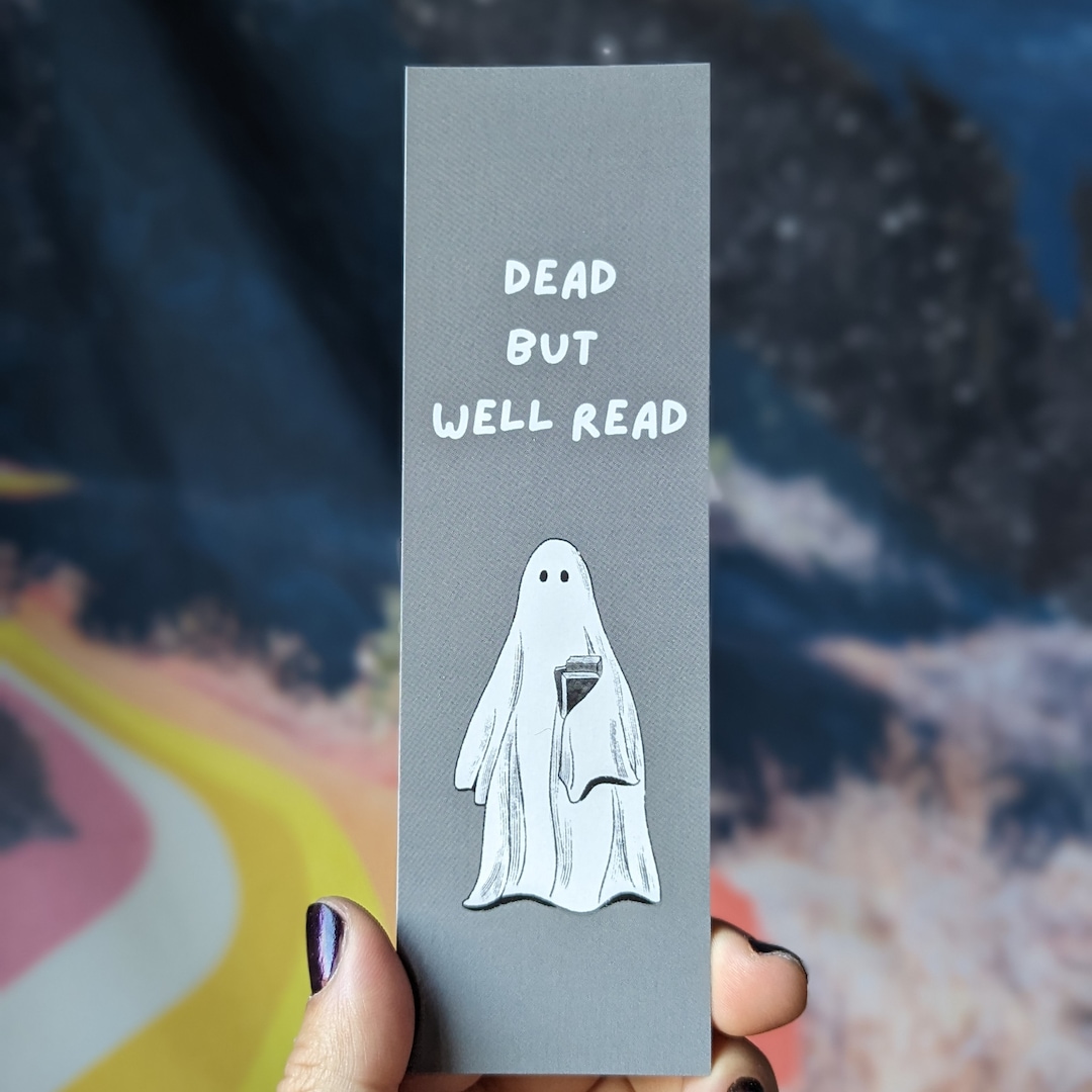 Dead but Well Read Ghost Bookmarks Spooky Bookmarks Halloween Bookmark ...