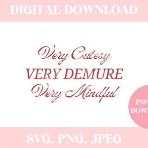 Very Demure Very Mindful SVG PNG JPEG Instant Digital Download Vinyl ...