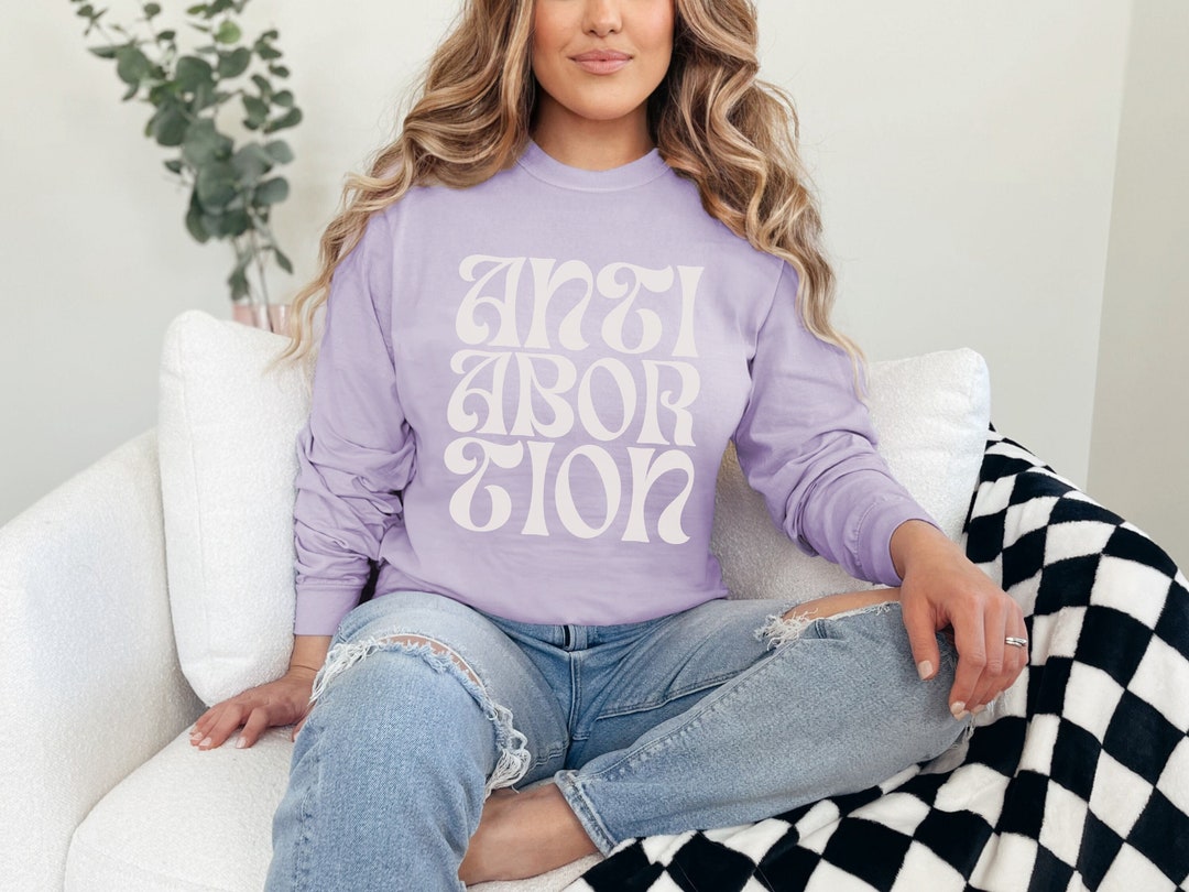 Anti Abortion Long Sleeve T-shirt Right to Life Apparel Pro Life ...