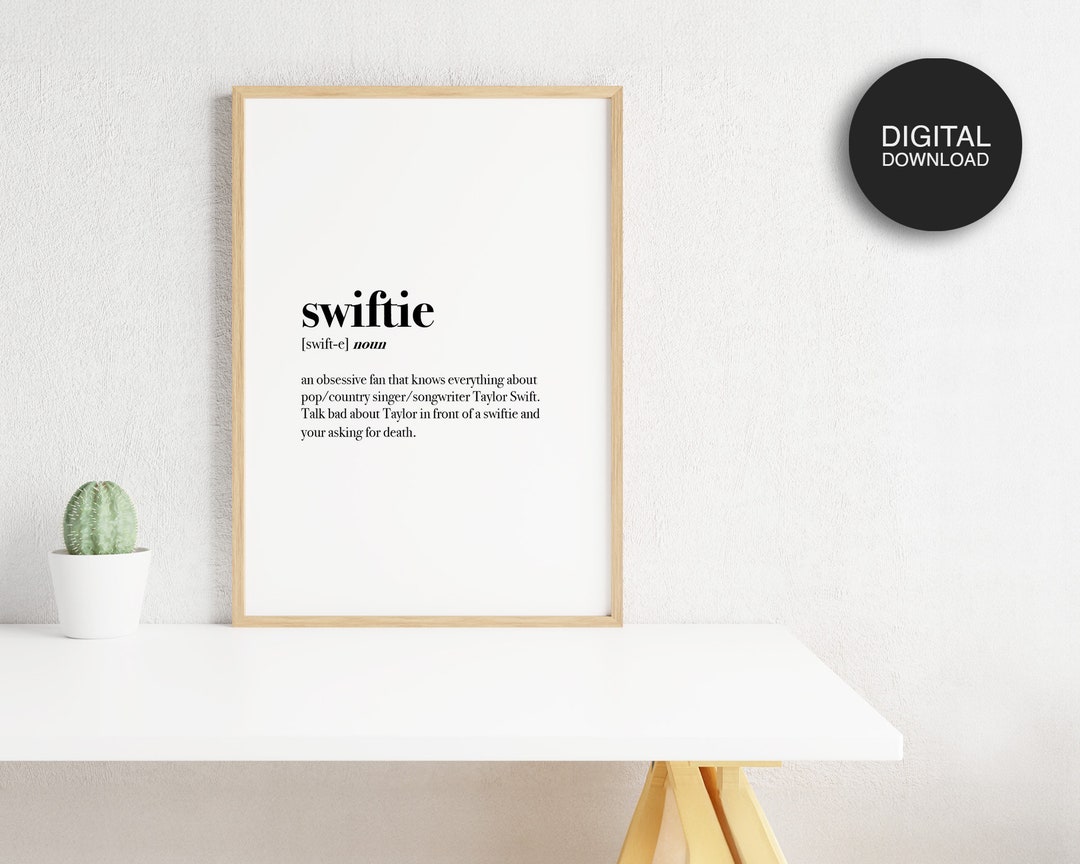 Swiftie Definition Print, Taylor Swift, Swiftie, Wall Art, Definition ...