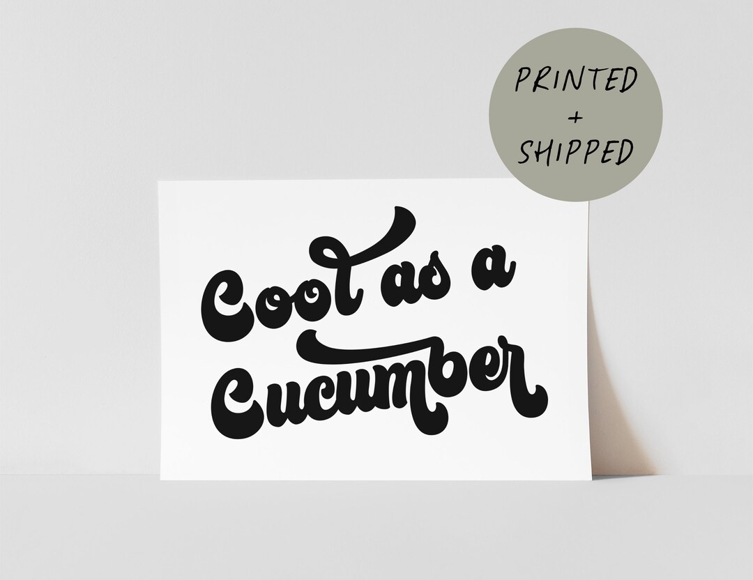Cool as a Cucumber Wall Art Print Quote Print, Modern Retro Funky Wall ...