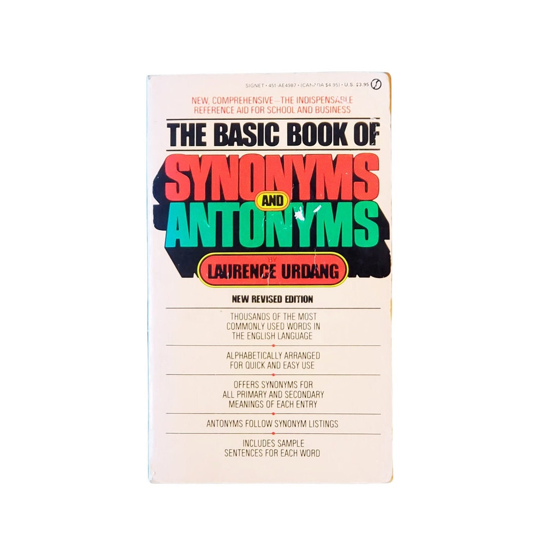 The Basic Book of Synonyms and Antonyms, by Lawrence Urgandang 1985 ...