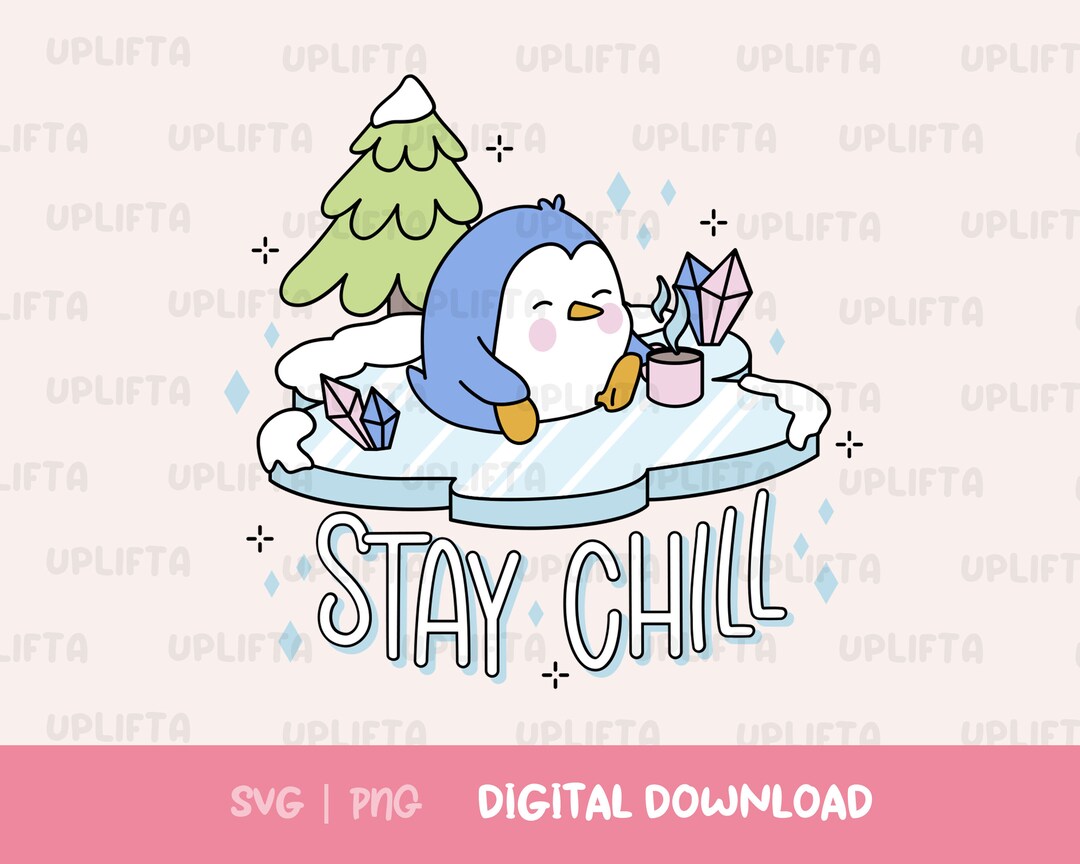 Winter Penguin SVG, Cozy Crystal Art - Chill Vibes Penguin Illustration ...