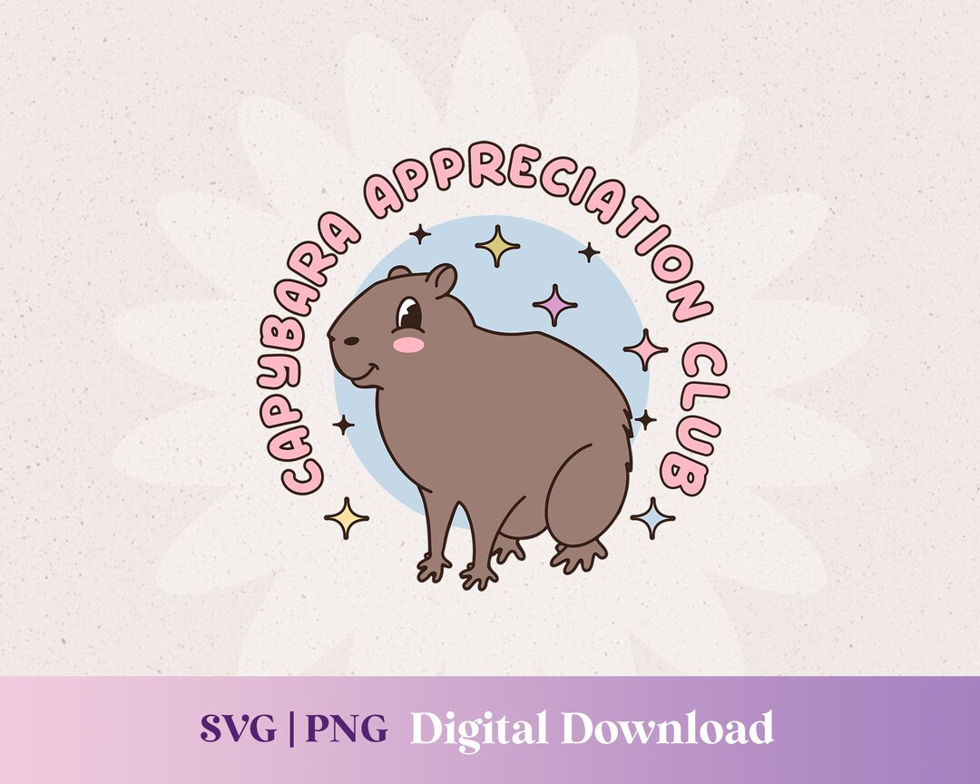 Kawaii Capybara Fan Club SVG, Cute Animal Shirt Design, Birthday Gift ...