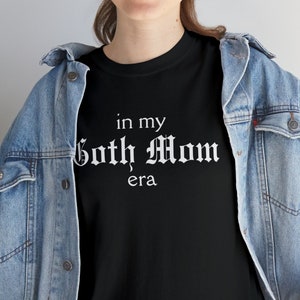 In My Goth Mom Era T-shirt, Goth Mom T-shirt, Goth Mom Era T-shirt - Etsy