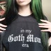In My Goth Mom Era T-shirt, Goth Mom T-shirt, Goth Mom Era T-shirt - Etsy