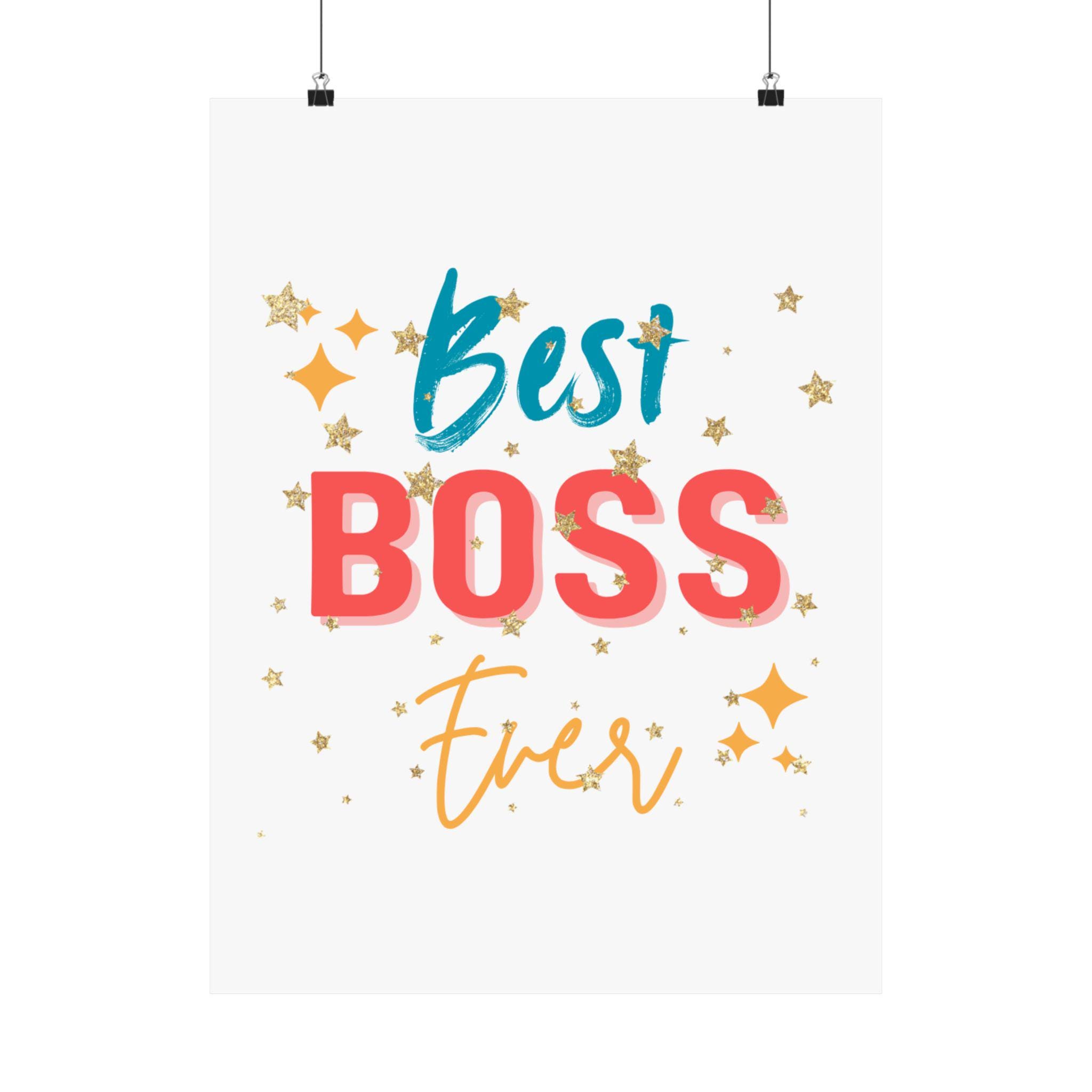Best Boss Ever Vertical Poster, Inspirational Office Decor, Gift for ...