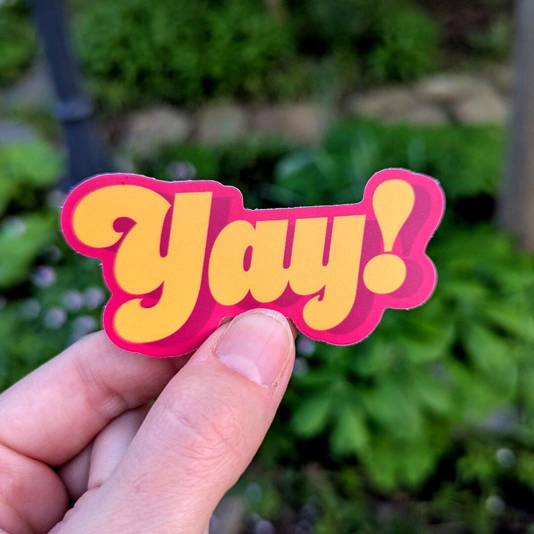 Yay! Sticker - Cheerful Bubble Letter Decal, Positive Vibes ...