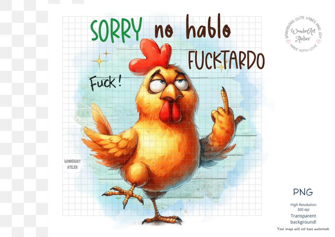 Sarcastic Sublimation Design PNG Funny Chicken Sassy, Snarky ...