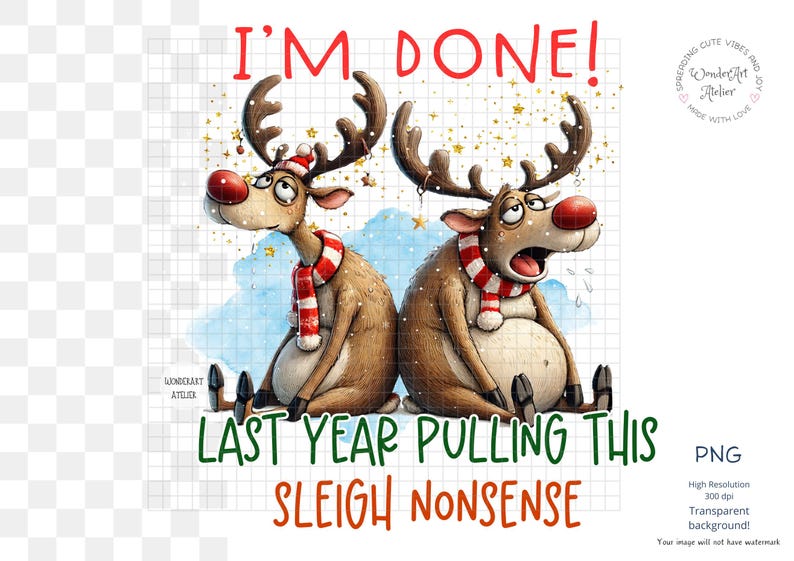 Funny Christmas Reindeer Sublimation Design: Tired Sleigh (digital ...