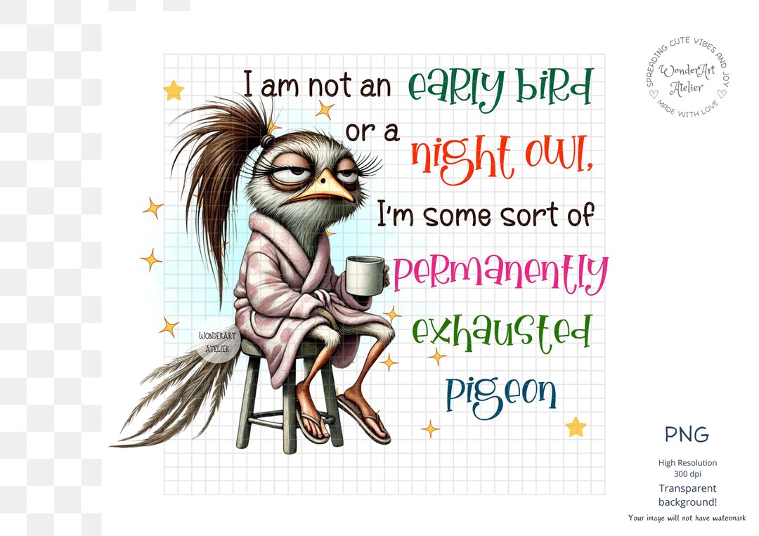 Funny Exhausted Bird Coffee Lover Sublimation Design. Digital Download ...
